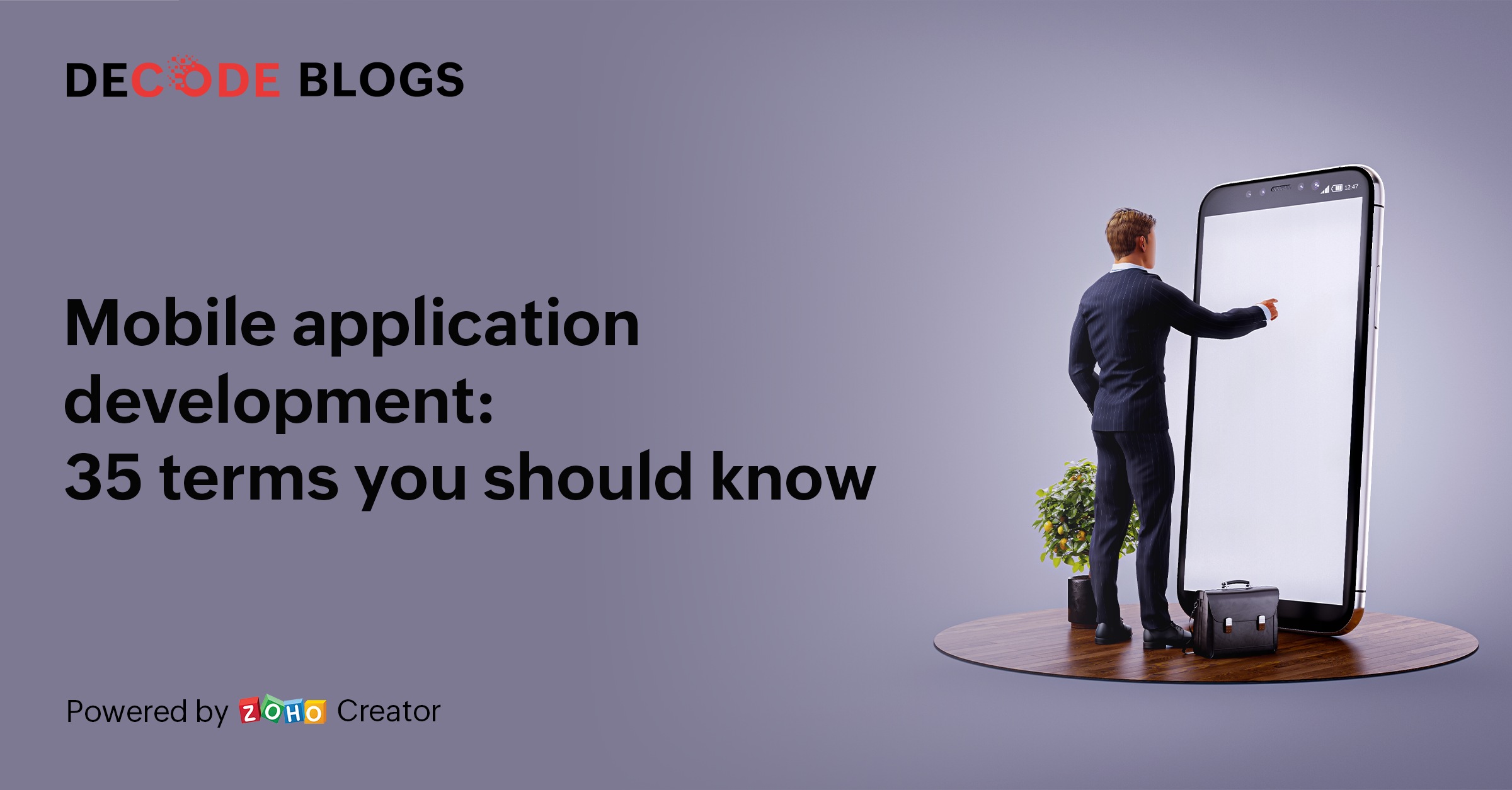 Mobile application development: 35 terms you should know | Decode - A publication by Zoho Creator